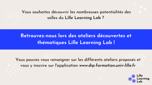 Ateliers découvertes et thématiques des salles du Lille Learning Lab ...